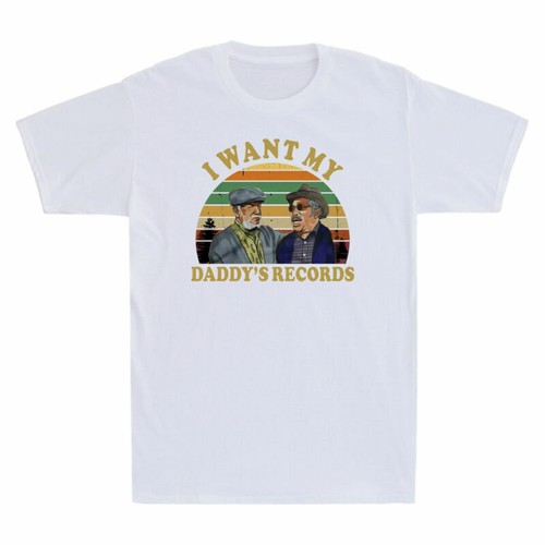 I Want My Daddy's Records Funny Comedy TV Series Vintage Men's Cotton T ...