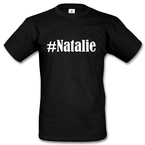 T-Shirt #Natalie Hashtag Raute für Damen Herren und Kinder | eBay.de