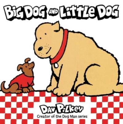 Big Dog and Little Dog - Board book By Pilkey, Dav - GOOD 9780358450405 ...