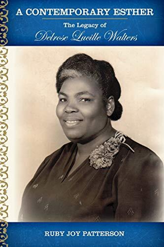 A Contemporary Esther: The Legacy of Delrose Lucille Walters ...