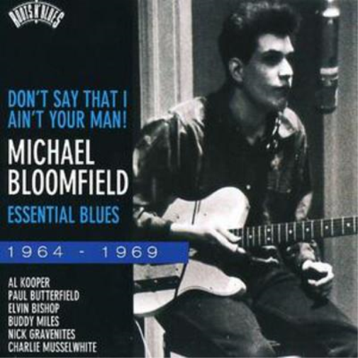 Michael Bloomfield Don't Say That I Ain't Your Man! (CD) Album (UK ...