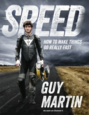 Speed: How to Make Things Go Really Fast by Martin, Guy Book The Fast ...