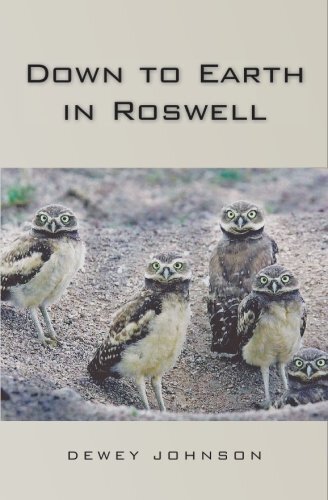 DOWN TO EARTH IN ROSWELL By Dewey Johnson **Mint Condition ...