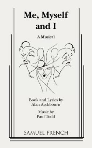 Me, Myself and I by Paul Todd and Alan Ayckbourn (2010, Trade Paperback ...
