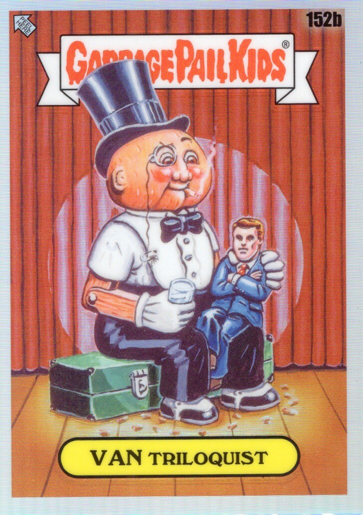 2021 GARBAGE PAIL KIDS GPK CHROME SERIES 4 REFRACTOR VAN TRILOQUIST ...
