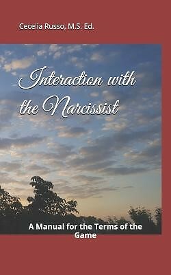 Interaction Narcissist Manual for Terms Ga by Russo M S Ed Cecelia ...