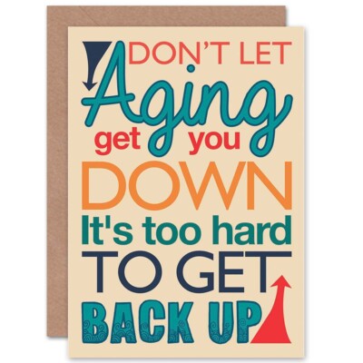 Birthday Aging Ageing Down Up Fun Blank Greeting Card With Envelope ...