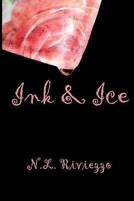 Ink & Ice by Riviezzo, N. L. -Paperback | eBay Australia