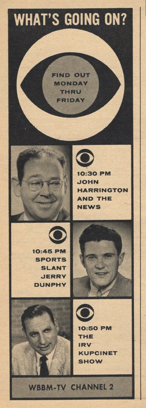 1958 WBBM CHICAGO TV AD~IRV KUPCINET SHOW~JOHN HARRINGTON NEWS~JERRY ...