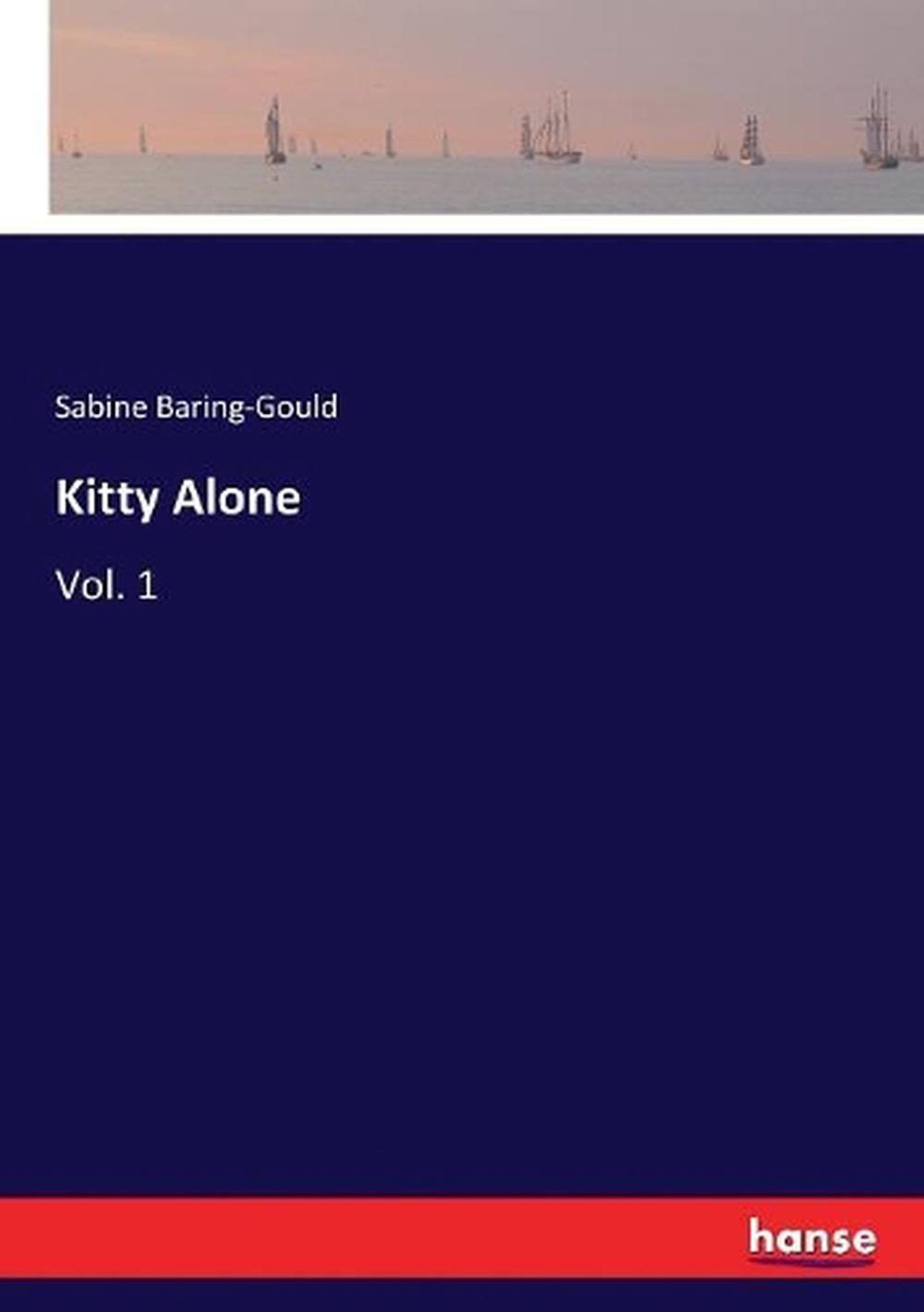 Kitty Alone: Vol. 1 by Sabine Baring-Gould (English) Paperback Book ...