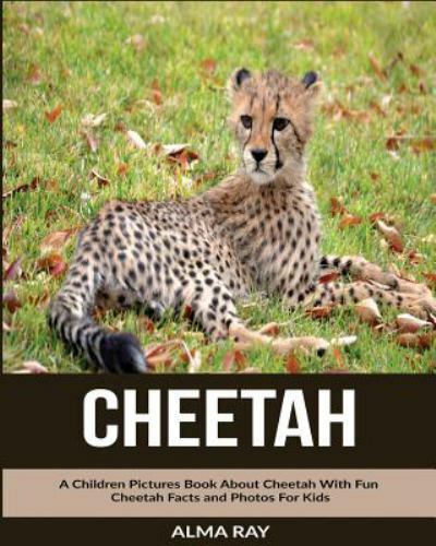 Cheetah: a Children Pictures Book about Cheetah with Fun Cheetah Facts ...