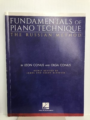 Fundamentals of Piano Technique: The Russian Method Hal Leonard ...