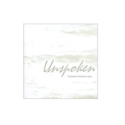 CHRISTOPHER FINKELMEYER - Unspoken CD | eBay
