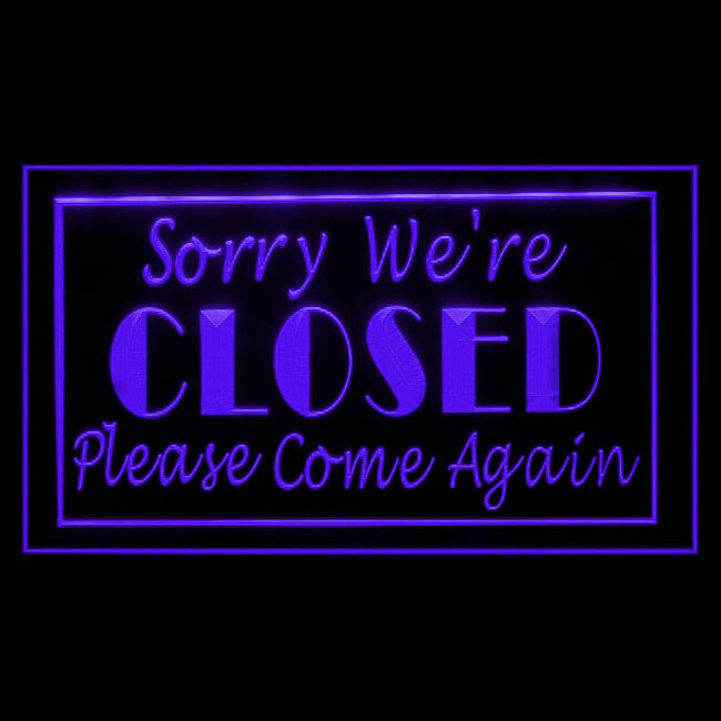 Sorry Were Closed Sign Neon