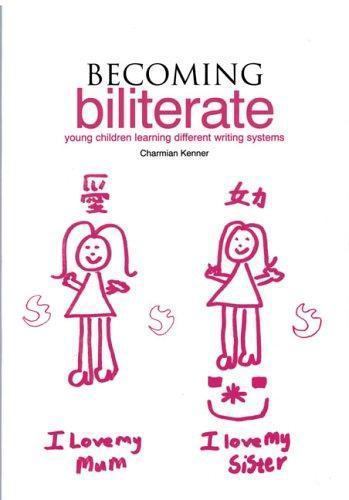 Becoming Biliterate : Young Children Learning Different Writing Systems ...