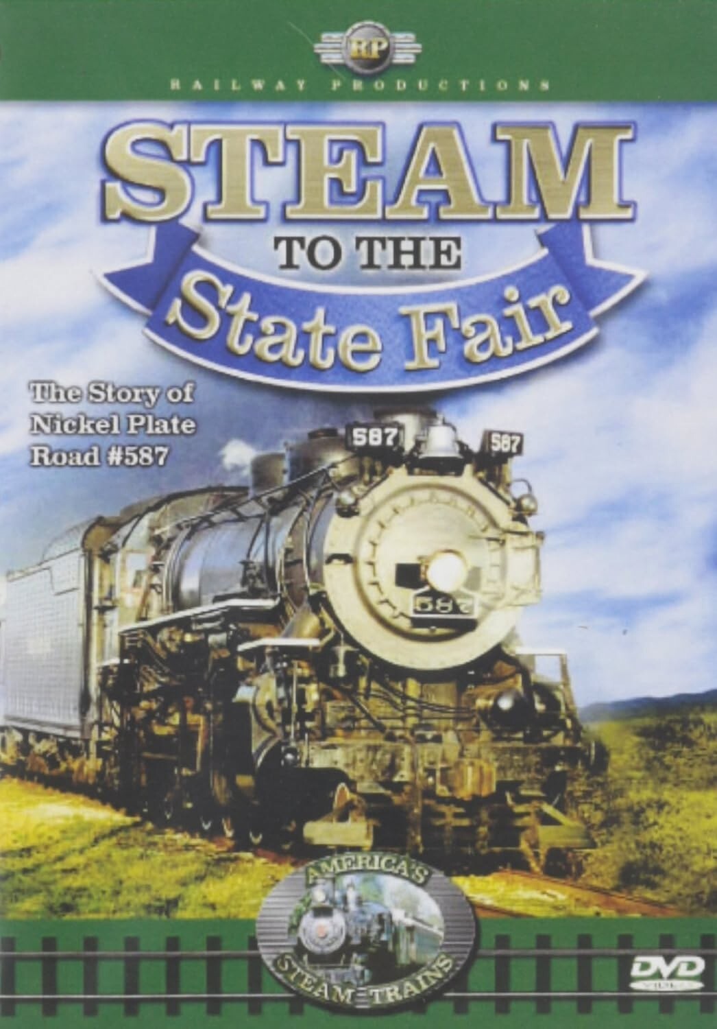 RP+Railway+Productions+DVD+Railroad+Video+Steam+to+The+State+Fair for ...