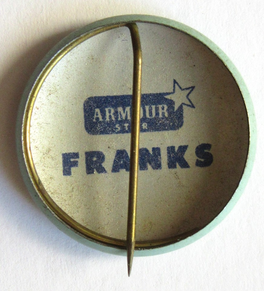 1950s ARMOUR Franks PINBACK funny / humor / slogan PIN - Cruisin' for a ...