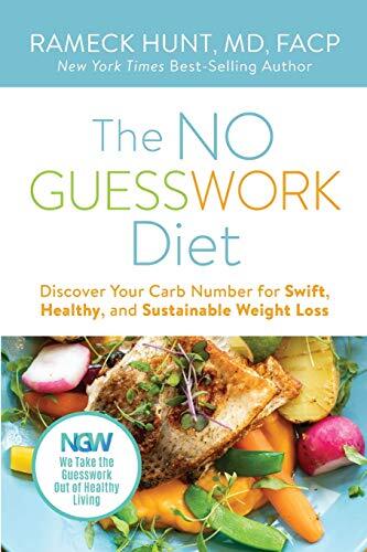 THE NO GUESSWORK DIET: DISCOVER YOUR CARB NUMBER FOR By Rameck Hunt ...