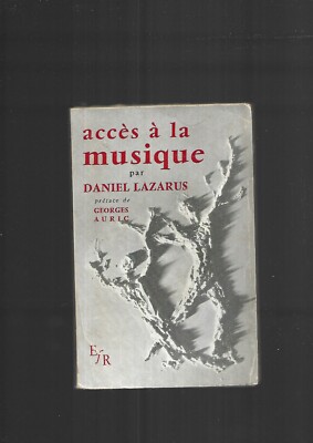 Access À La Music Daniel Lazarus Preface Georges Auric Autographed Ref ...
