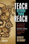 Teach Beyond Your Reach: An Instructors Guide to Developing and Running ...