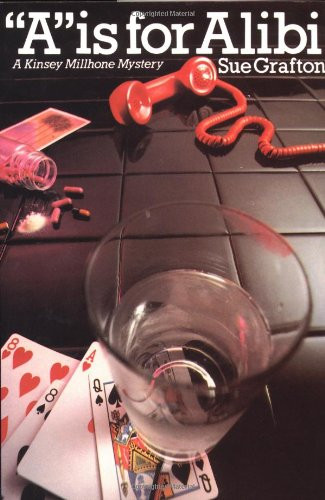 "A" IS FOR ALIBI (A KINSEY MILLHONE MYSTERY, BOOK 1) By Sue Grafton - Hardcover 9780805013344 | eBay