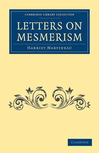 Letters on Mesmerism by Harriet Martineau (English) Paperback Book | eBay