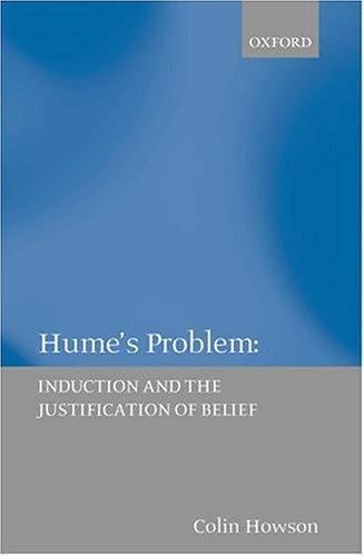 Hume's Problem : Induction and the Justification of Belief by Colin ...