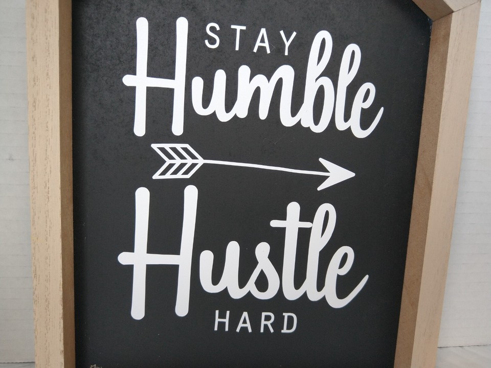 Wall House Shaped 7x11 Inch Board Stay Humble Hustle Hard Decor Gift | eBay