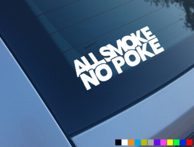 ALL SMOKE NO POKE CAR STICKERS FUNNY TDI DUB DIESEL DERV 306 DTURBO ...