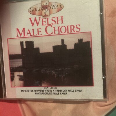 Welsh Male Choirs - Golden Hour - Welsh Male Choirs CD Vgc | eBay UK