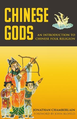 Jonathan Chamberlain Chinese Gods (Paperback) (UK IMPORT) 9789881774217 ...
