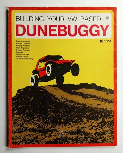 Building Your VW Based Dune Buggy by Peter Ezzell and John Quan SC 1969 ...