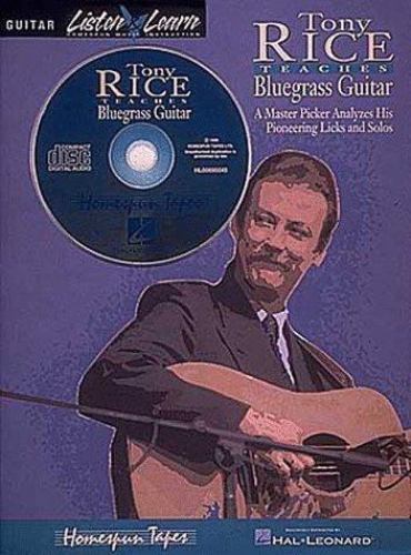 Tony Rice Teaches Bluegrass Guitar: A Master Picker Analyzes His ...