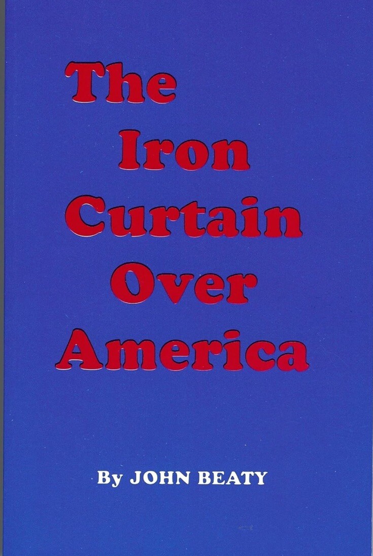 Iron Curtain over America by John Beaty (2016, Trade Paperback) for ...