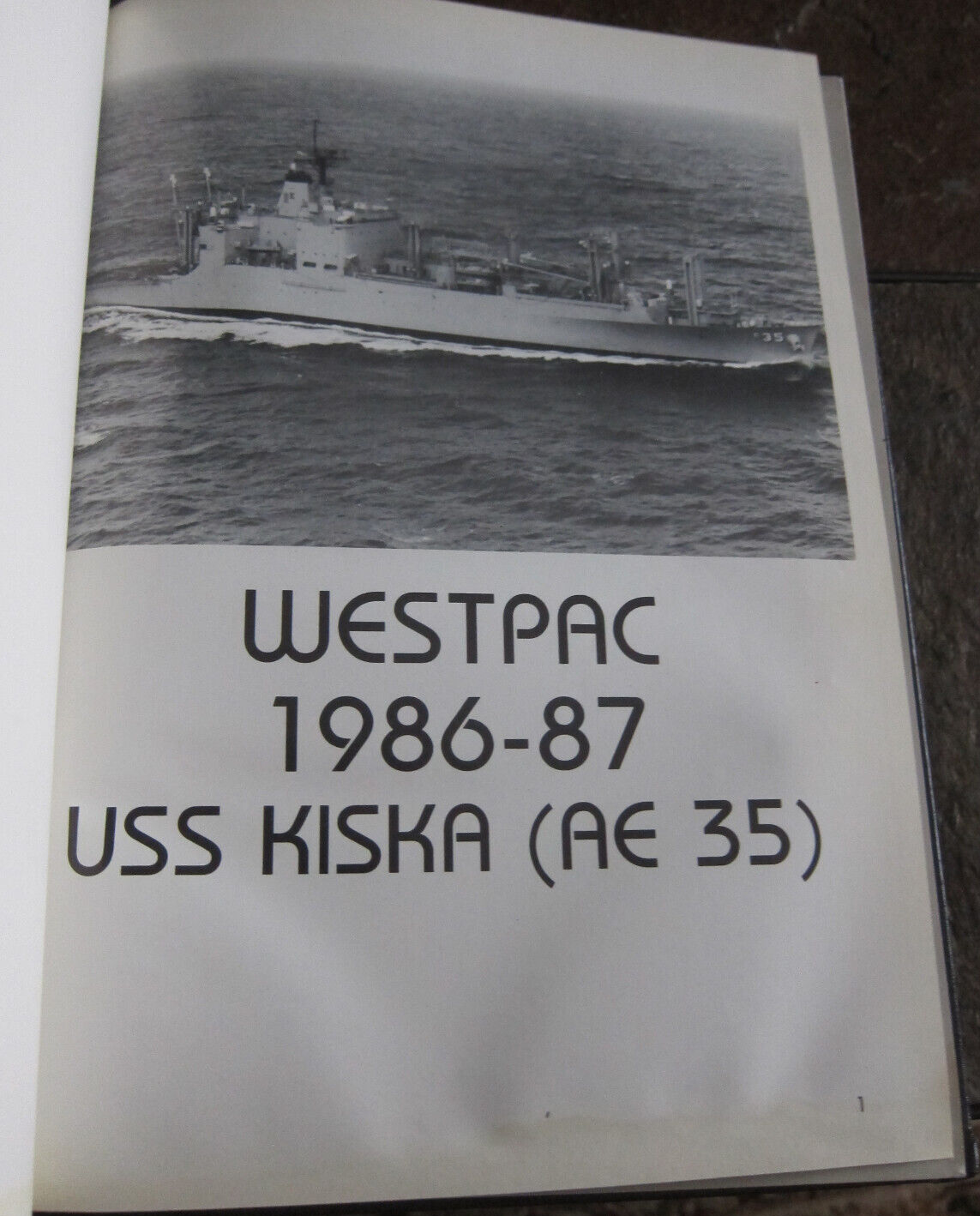 USS KISKA AE-35 WESTERN PACIFIC DEPLOYMENT CRUISE BOOK YEAR LOG 1986-87 ...