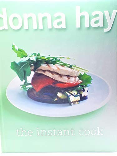 The Instant Cook - Hardcover By Hay, Donna - ACCEPTABLE 9780060772925| eBay
