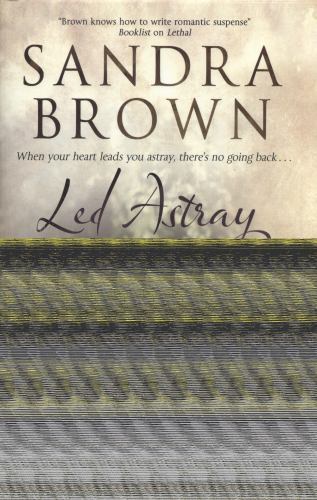 Led Astray by Sandra Brown (2012, Hardcover) for sale online | eBay