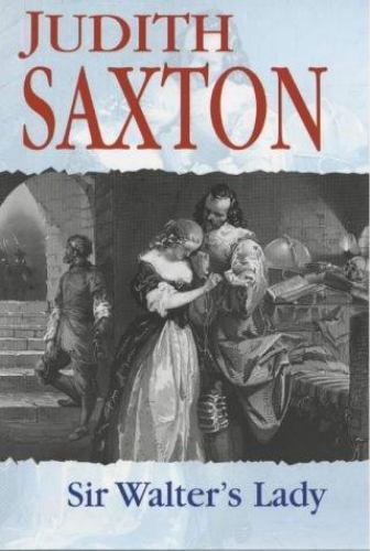 Sir Walter's Lady by Judith Saxton (2003, Hardcover) for sale online | eBay