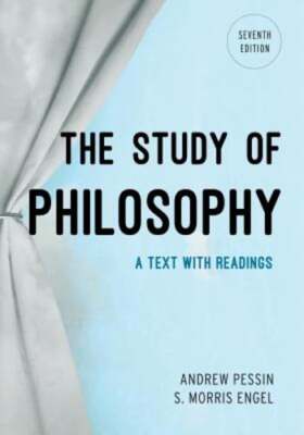 The Study of Philosophy: A Text with Readings by Andrew Pessin: Used ...
