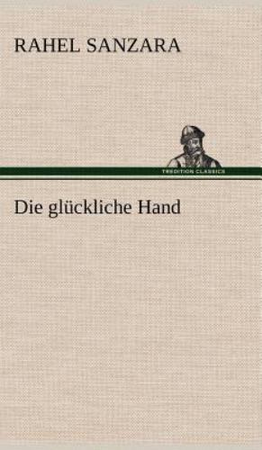 Die Glückliche Hand by Rahel Sanzara (2012, Hardcover) for sale online ...