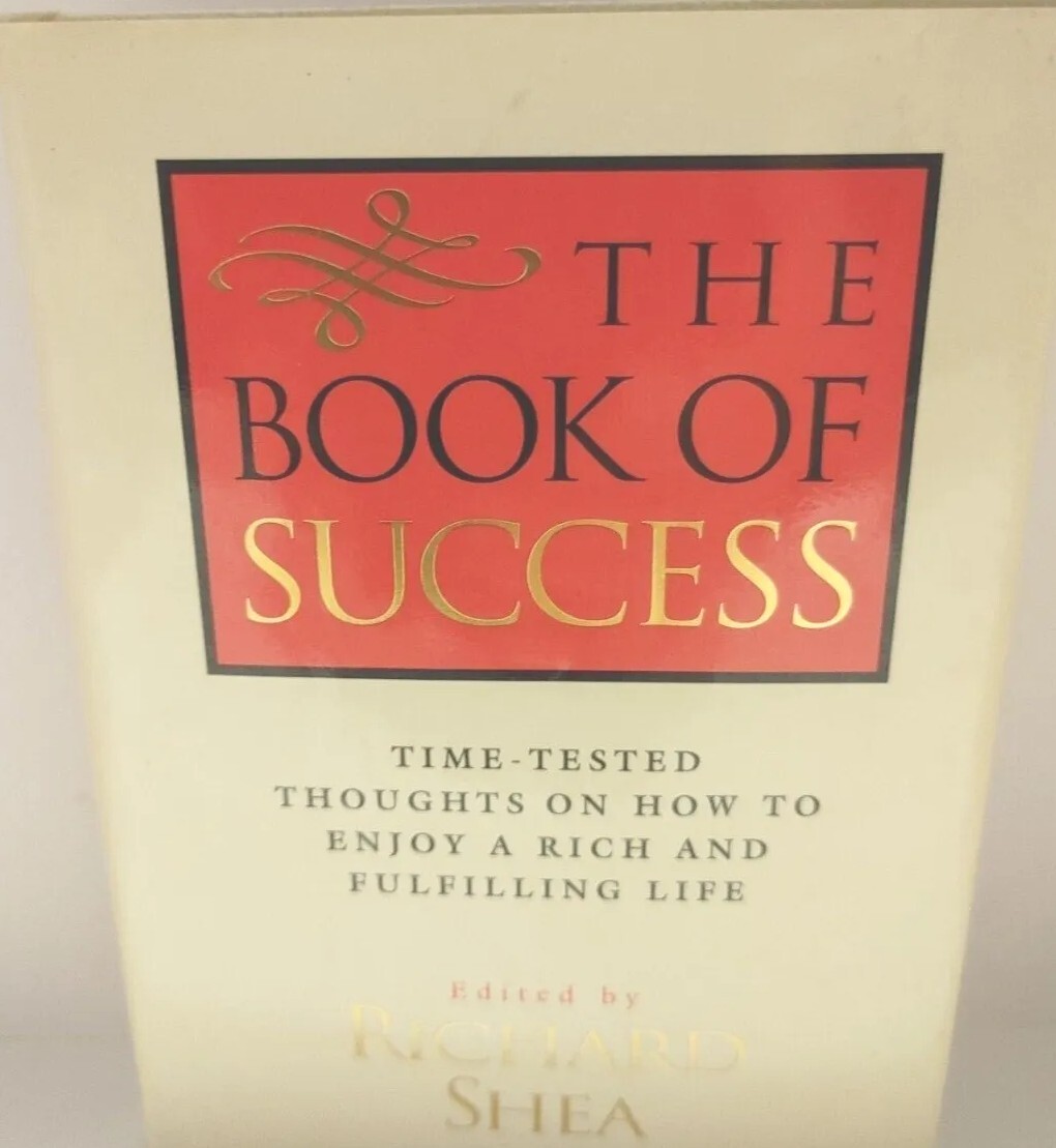 The Book of Success:Time-Tested Thoughts on How to Enjoy a Rich ...