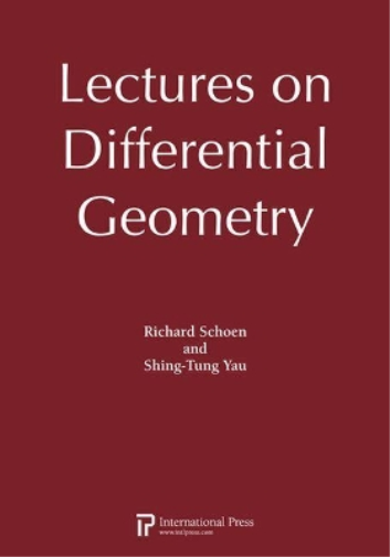 Richard Schoen Shing-Tung Yau Lectures on Differential Geometry ...