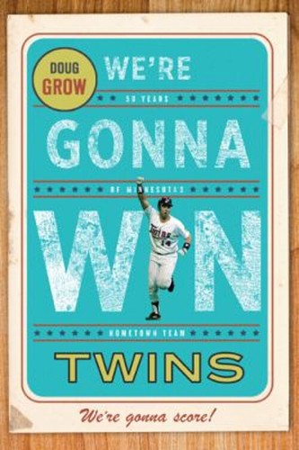 We're Gonna Win, Twins! Hardcover Doug Grow 9780816656219| eBay