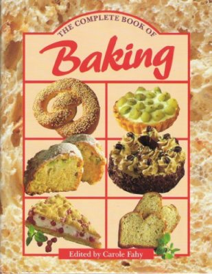 Complete Book of Baking By Carole Fahy | eBay
