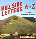 Hillside Letters A to Z : A Guide to Hometown Landmarks by Evelyn ...