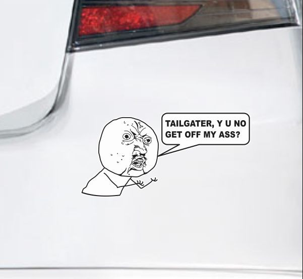 Y U NO GET OFF MY ASS? Funny Bumper Sticker Vinyl Decal JDM Car Truck ...