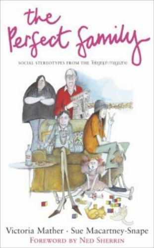 The Perfect Family: Social Stereotypes From The Telegraph Magazine by ...