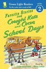 Erica Silverman Favorite Stories from Cowgirl Kate and Cocoa: Scho ...