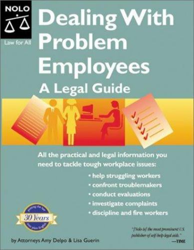 Dealing with Problem Employees: A Legal Guide (Book with CD-ROM) by ...