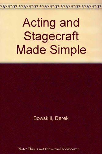 Acting and Stagecraft Made Simple (Made Simple Books) By Derek B | eBay